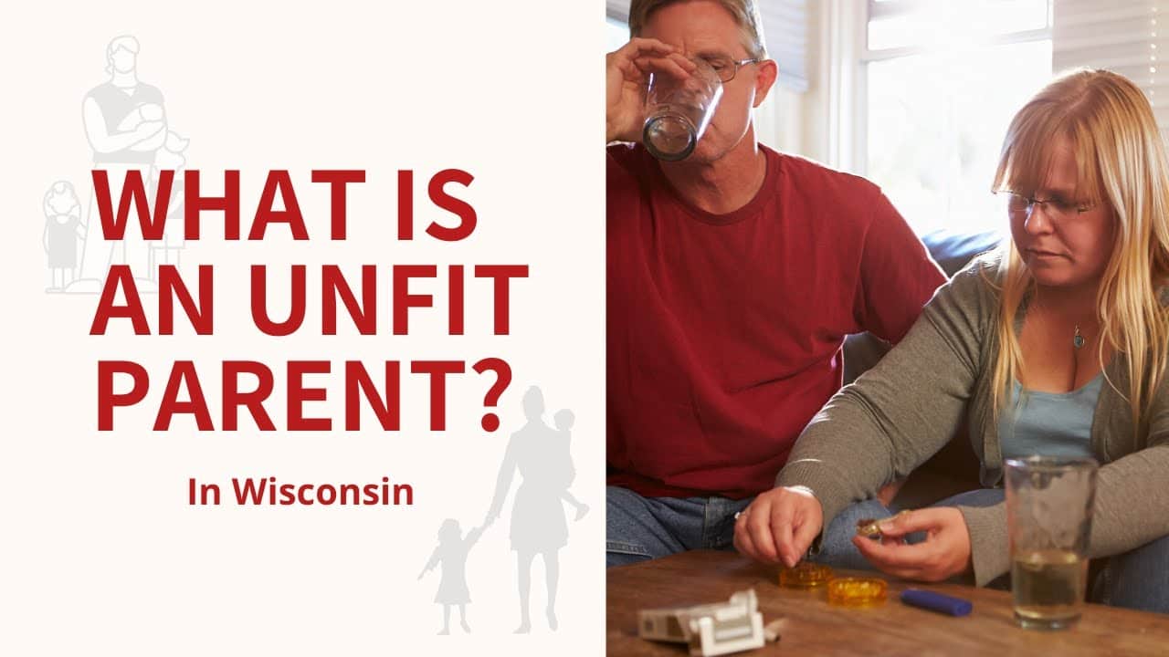 Unfit Parents in Wisconsin | Sterling Lawyers, LLC